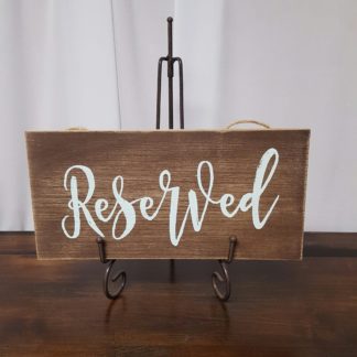 Reserved Hanging Wood Sign – Something Borrowed Event Rentals